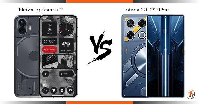Nothing phone 2 对比 Infinix GT 20 Pro - 功能区别与规格参数对比 - TechNave 中文版