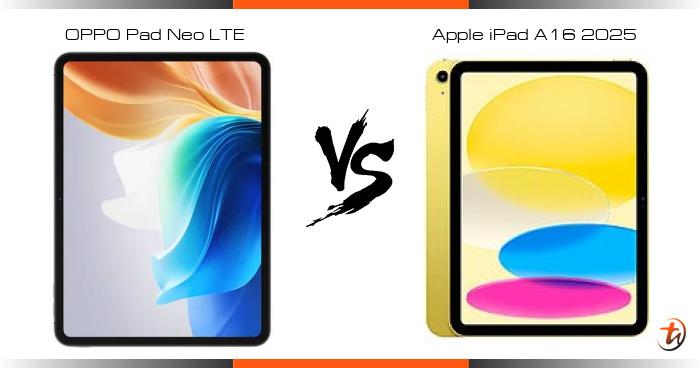 Banding OPPO Pad Neo LTE dan Apple iPad A16 2025 - Spesifikasi dan ...