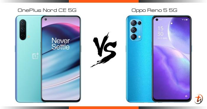 Banding OnePlus Nord CE 5G dan Oppo Reno 5 5G - Spesifikasi dan harga ...