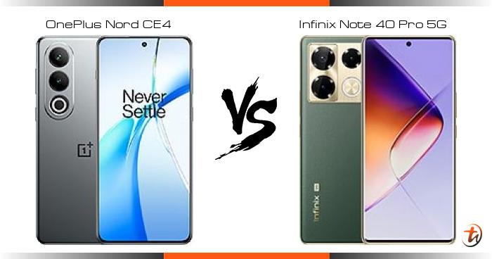 Banding OnePlus Nord CE4 dan Infinix Note 40 Pro 5G - Spesifikasi dan ...