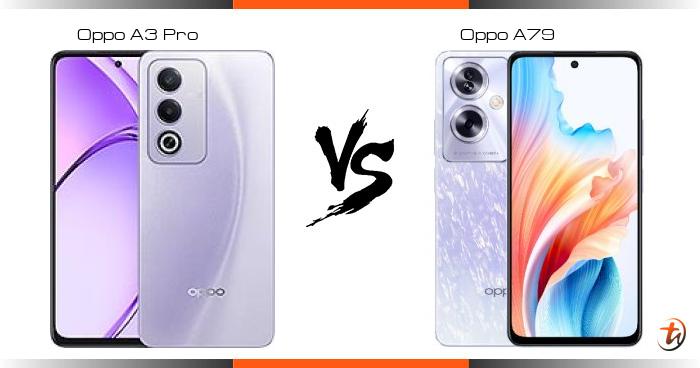 Oppo A3 Pro 对比 Oppo A79 - 功能区别与规格参数对比 - TechNave 中文版