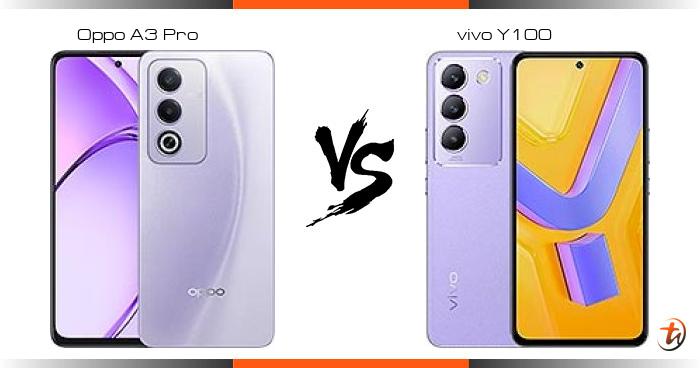 Banding Oppo A3 Pro dan vivo Y100 - Spesifikasi dan harga di Malaysia ...