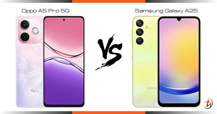 Banding Oppo A5 Pro 5G dan Samsung Galaxy A25 - Spesifikasi dan harga ...