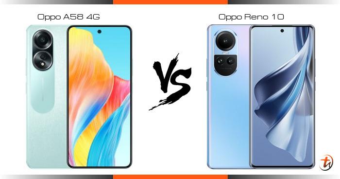 Oppo A58 4G 对比 Oppo Reno 10 - 功能区别与规格参数对比 - TechNave 中文版
