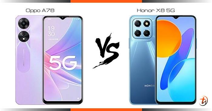 Banding Oppo A78 dan Honor X8 5G - Spesifikasi dan harga di Malaysia ...