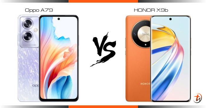 Banding Oppo A79 dan HONOR X9b - Spesifikasi dan harga di Malaysia ...