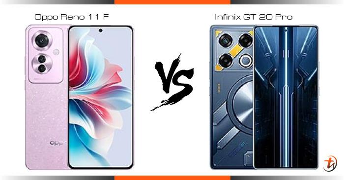 Banding Oppo Reno 11 F dan Infinix GT 20 Pro - Spesifikasi dan harga di ...