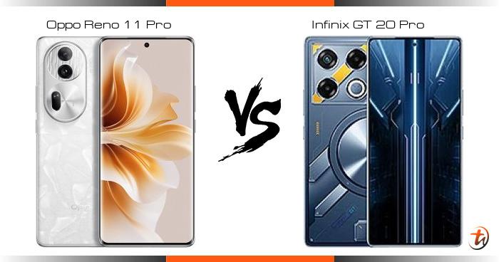 Banding Oppo Reno 11 Pro dan Infinix GT 20 Pro - Spesifikasi dan harga di Malaysia - TechNave BM