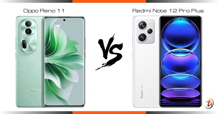 Oppo Reno 11 对比 Redmi Note 12 Pro Plus - 功能区别与规格参数对比 - TechNave 中文版