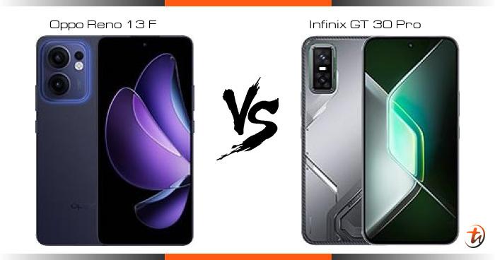 Oppo Reno 13 F 对比 Infinix GT 30 Pro - 功能区别与规格参数对比 - TechNave 中文版
