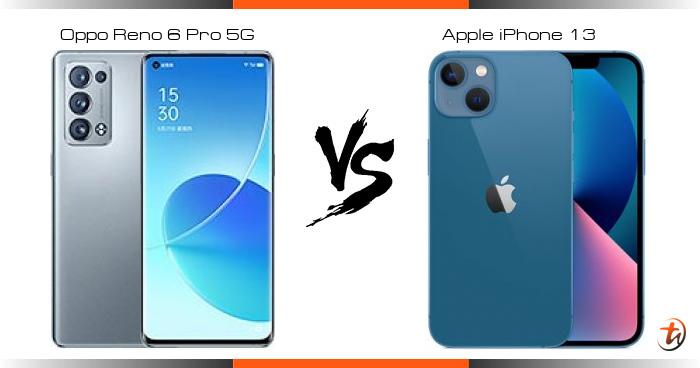 Banding Oppo Reno 6 Pro 5G dan Apple iPhone 13 - Spesifikasi dan harga ...