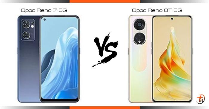 Oppo Reno 7 5G 对比 Oppo Reno 8T 5G - 功能区别与规格参数对比 - TechNave 中文版