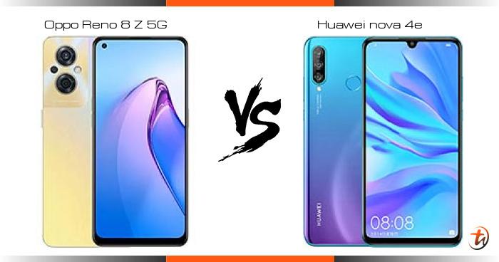 Oppo Reno 8 Z 5G 对比 Huawei nova 4e - 功能区别与规格参数对比 - TechNave 中文版