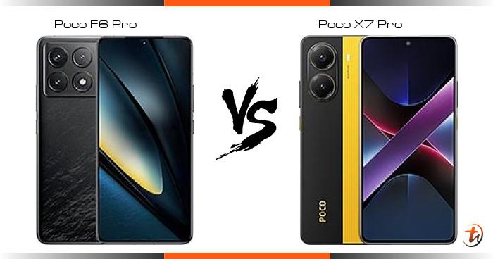 Banding Poco F6 Pro dan Poco X7 Pro - Spesifikasi dan harga di Malaysia - TechNave BM