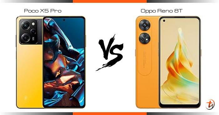 Banding Poco X5 Pro dan Oppo Reno 8T - Spesifikasi dan harga di Malaysia - TechNave BM