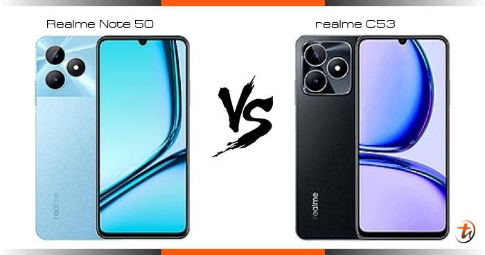 Realme Note 50 对比 realme C53 - 功能区别与规格参数对比 - TechNave 中文版