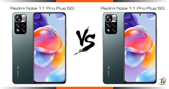 Redmi Note 11 Pro Plus 5G 对比 Redmi Note 11 Pro Plus 5G - 功能区别与规格参数对比 ...
