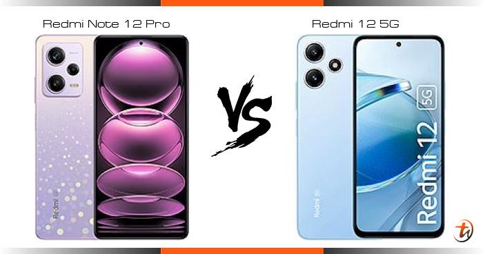 Banding Redmi Note 12 Pro dan Redmi 12 5G - Spesifikasi dan harga di ...