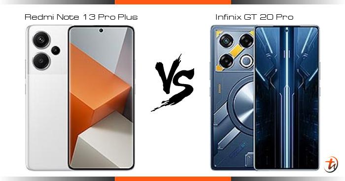 Banding Redmi Note 13 Pro Plus dan Infinix GT 20 Pro - Spesifikasi dan harga di Malaysia ...
