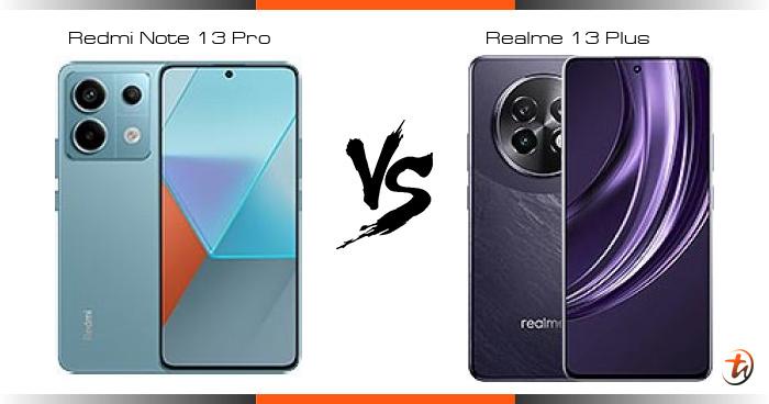 Redmi Note 13 Pro 对比 Realme 13 Plus - 功能区别与规格参数对比 - TechNave 中文版