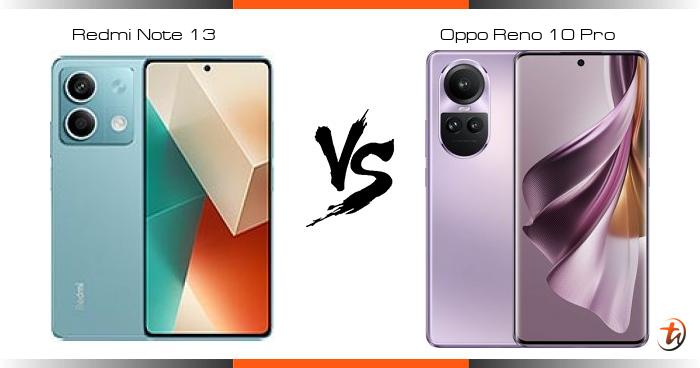 Banding Redmi Note 13 dan Oppo Reno 10 Pro - Spesifikasi dan harga di ...