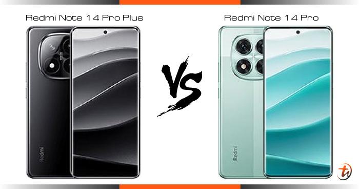 Redmi Note 14 Pro Plus 对比 Redmi Note 14 Pro - 功能区别与规格参数对比 - TechNave 中文版