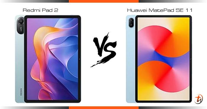 Redmi Pad 2 对比 Huawei MatePad SE 11 - 功能区别与规格参数对比 - TechNave 中文版