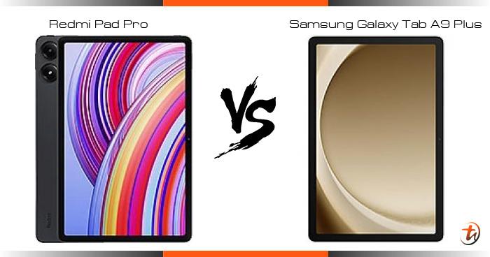 Banding Redmi Pad Pro dan Samsung Galaxy Tab A9 Plus - Spesifikasi dan ...