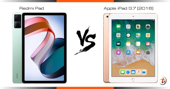 Compare Redmi Pad vs Apple iPad 9.7 (2018) specs and Malaysia price ...
