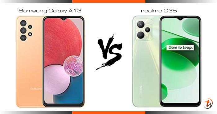 Samsung Galaxy A13 对比 realme C35 - 功能区别与规格参数对比 - TechNave 中文版