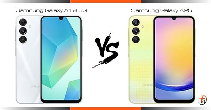 Banding Samsung Galaxy A16 5G dan Samsung Galaxy A25 - Spesifikasi dan harga di Malaysia ...