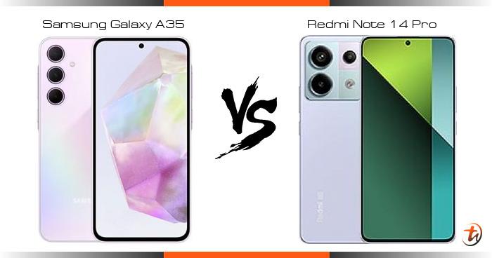 Banding Samsung Galaxy A35 dan Redmi Note 14 Pro - Spesifikasi dan ...