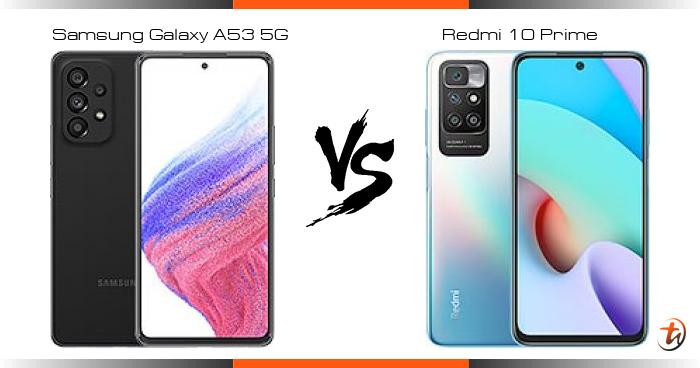 Banding Samsung Galaxy A53 5G dan Redmi 10 Prime - Spesifikasi dan ...