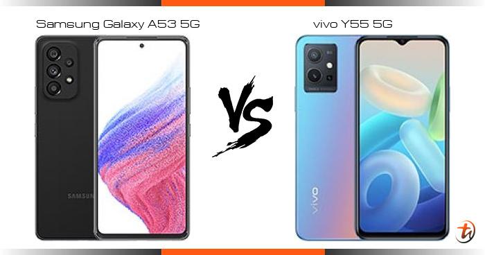 Banding Samsung Galaxy A53 5G dan vivo Y55 5G - Spesifikasi dan harga ...
