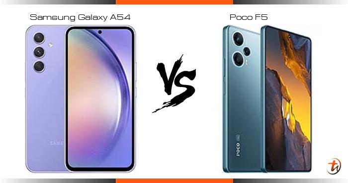 Banding Samsung Galaxy A54 dan Poco F5 - Spesifikasi dan harga di Malaysia - TechNave BM