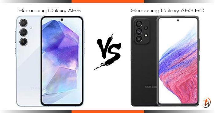 Samsung Galaxy A55 对比 Samsung Galaxy A53 5G - 功能区别与规格参数对比 - TechNave 中文版