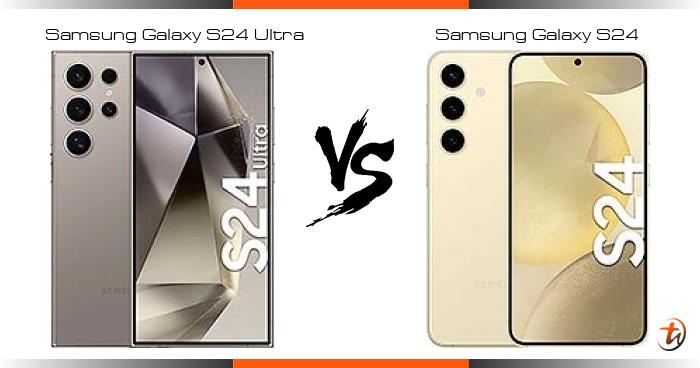 Samsung Galaxy S24 Ultra 对比 Samsung Galaxy S24 - 功能区别与规格参数对比 - TechNave 中文版