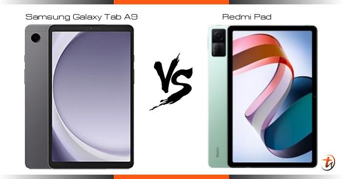 Compare Samsung Galaxy Tab A9 vs Redmi Pad specs and Malaysia price ...