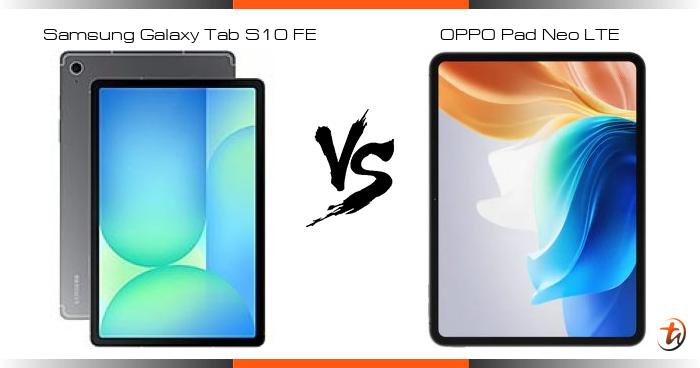Banding Samsung Galaxy Tab S10 FE dan OPPO Pad Neo LTE - Spesifikasi ...