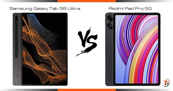 Compare Samsung Galaxy Tab S8 Ultra vs Redmi Pad Pro 5G specs and ...