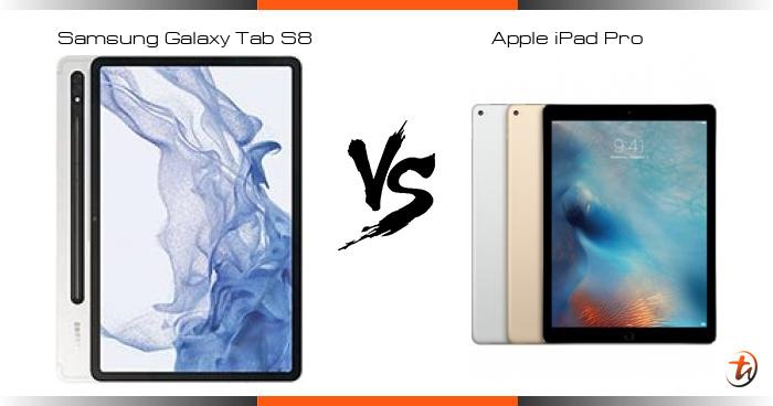 Banding Samsung Galaxy Tab S8 dan Apple iPad Pro - Spesifikasi dan ...