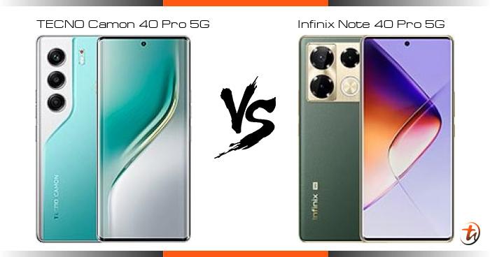 Banding TECNO Camon 40 Pro 5G dan Infinix Note 40 Pro 5G - Spesifikasi ...
