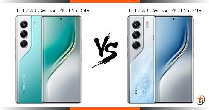 Banding TECNO Camon 40 Pro 5G dan TECNO Camon 40 Pro 4G - Spesifikasi dan harga di Malaysia ...