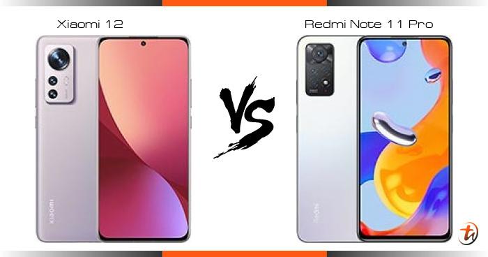 Banding Xiaomi 12 dan Redmi Note 11 Pro - Spesifikasi dan harga di ...