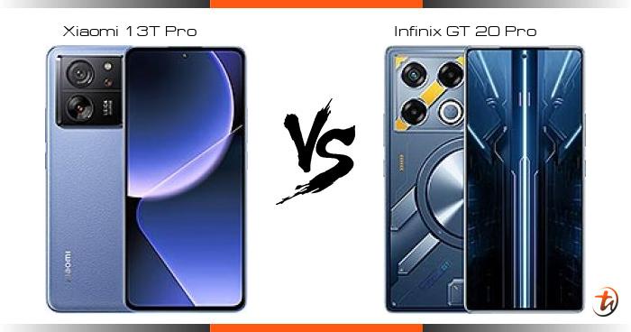 Banding Xiaomi 13T Pro dan Infinix GT 20 Pro - Spesifikasi dan harga di Malaysia - TechNave BM