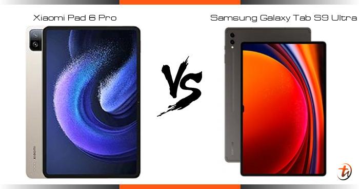 Banding Xiaomi Pad 6 Pro Dan Samsung Galaxy Tab S9 Ultra Spesifikasi