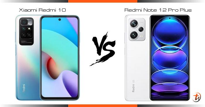 Xiaomi Redmi 10 对比 Redmi Note 12 Pro Plus - 功能区别与规格参数对比 - TechNave 中文版