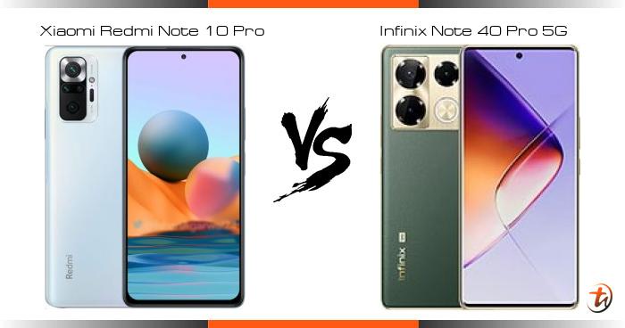 Banding Xiaomi Redmi Note 10 Pro dan Infinix Note 40 Pro 5G ...