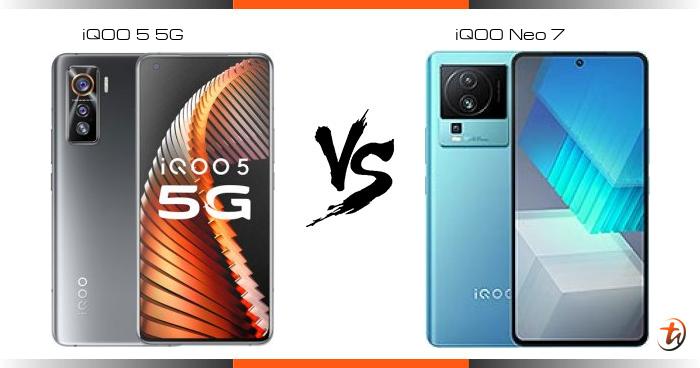Banding iQOO 5 5G dan iQOO Neo 7 - Spesifikasi dan harga di Malaysia - TechNave BM