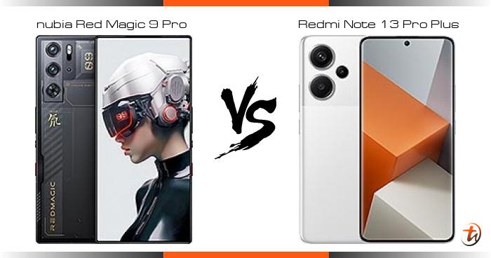 Banding nubia Red Magic 9 Pro dan Redmi Note 13 Pro Plus - Spesifikasi ...